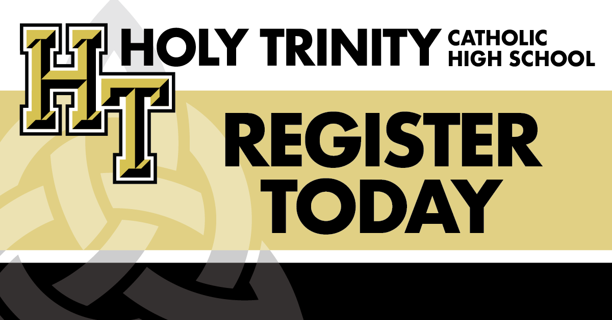 Registration Information & Documents - Holy Trinity Catholic High School